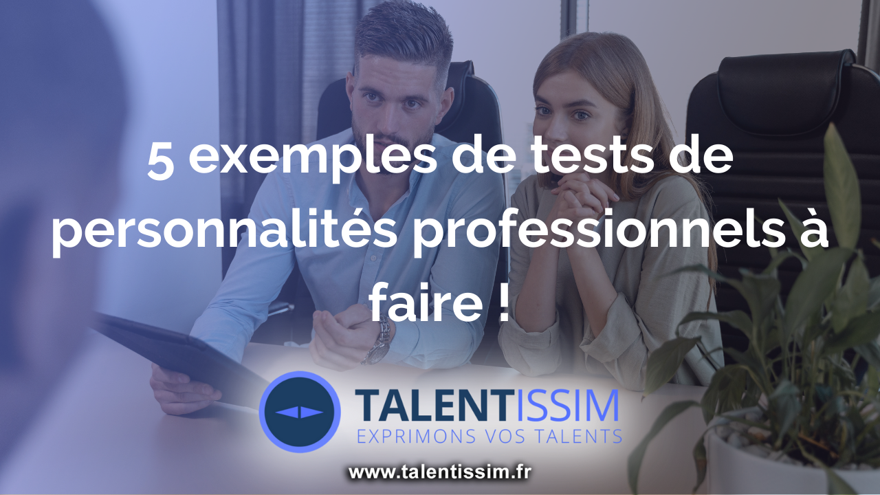 5 exemples de tests de personnalités professionnels à faire ! – Talentissim